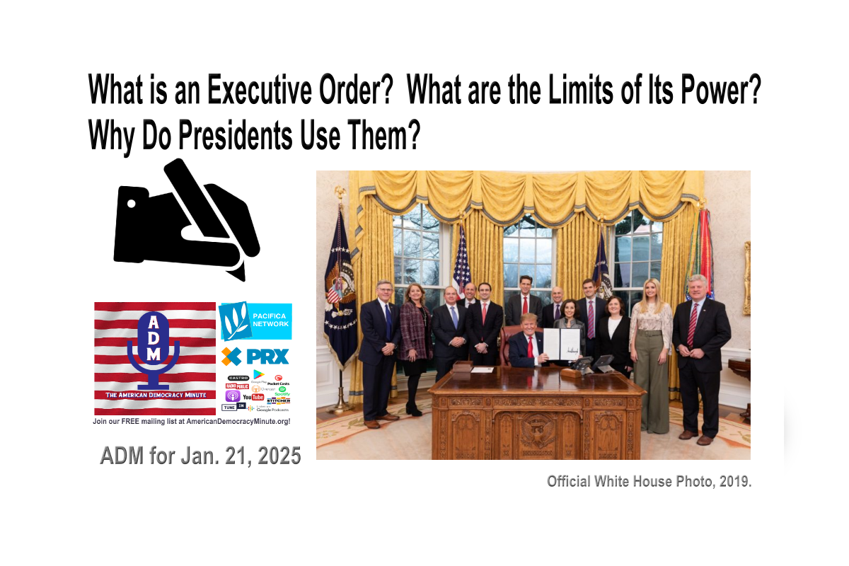 What is an Executive Order? What are the Limits of Its Power? Why Do ...