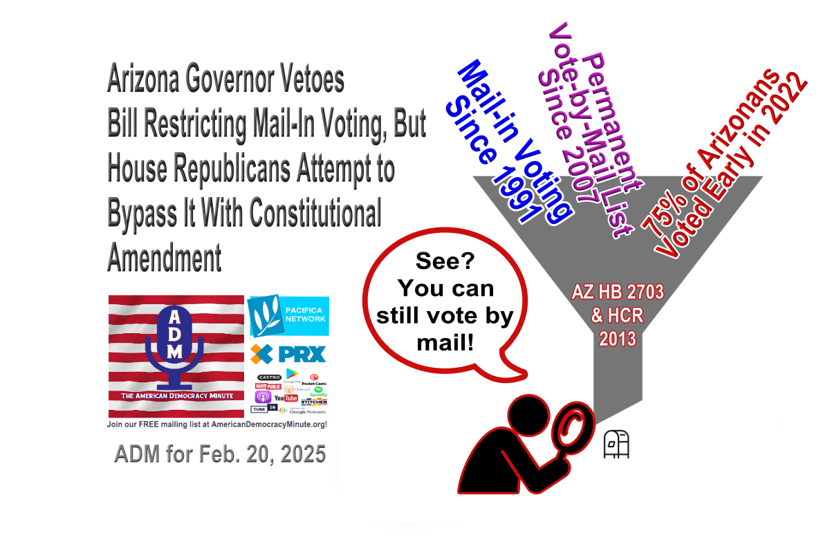 Arizona Governor Vetoes Bill Restricting Mail-In Voting, But House ...