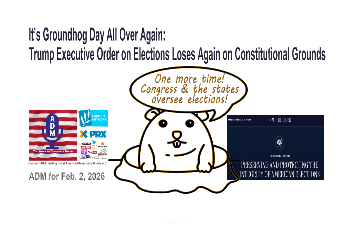 It’s Groundhog Day All Over Again: Trump Executive Order on Elections ...